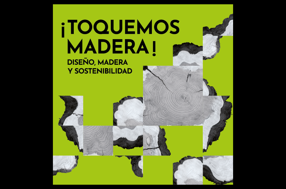 ¡Toquemos madera! Diseño, madera y sostenibilidad | Disseny Hub Barcelona